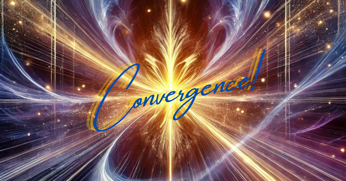 CONVERGENCE!